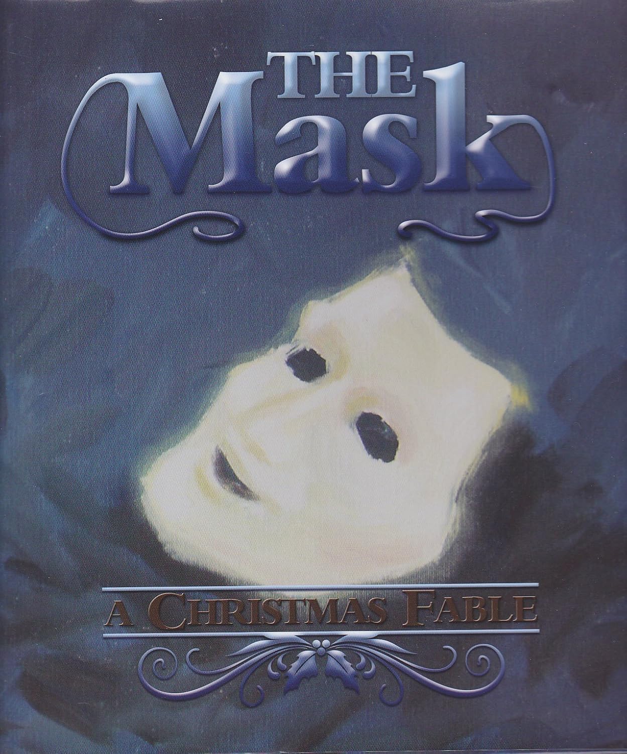 Mask: A Christmas Fable, The: Rick Bundschuh, Shari Pilaria, Mason ...