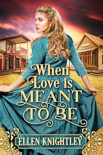 When Love is Meant to Be: A Historical Western Romance Book (Brave ...