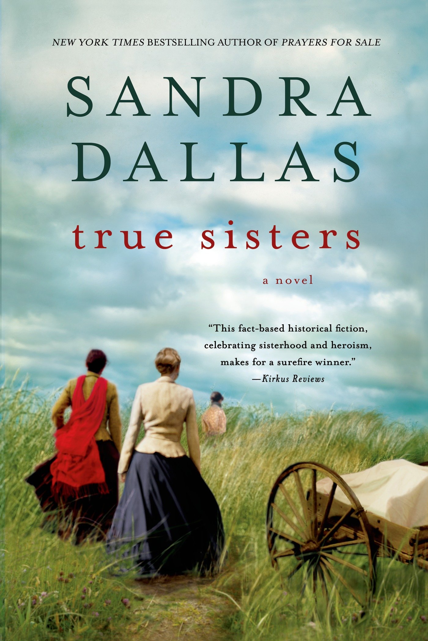 True Sisters: A Novel: Dallas, Sandra: 9781250005038: Amazon.com: Books