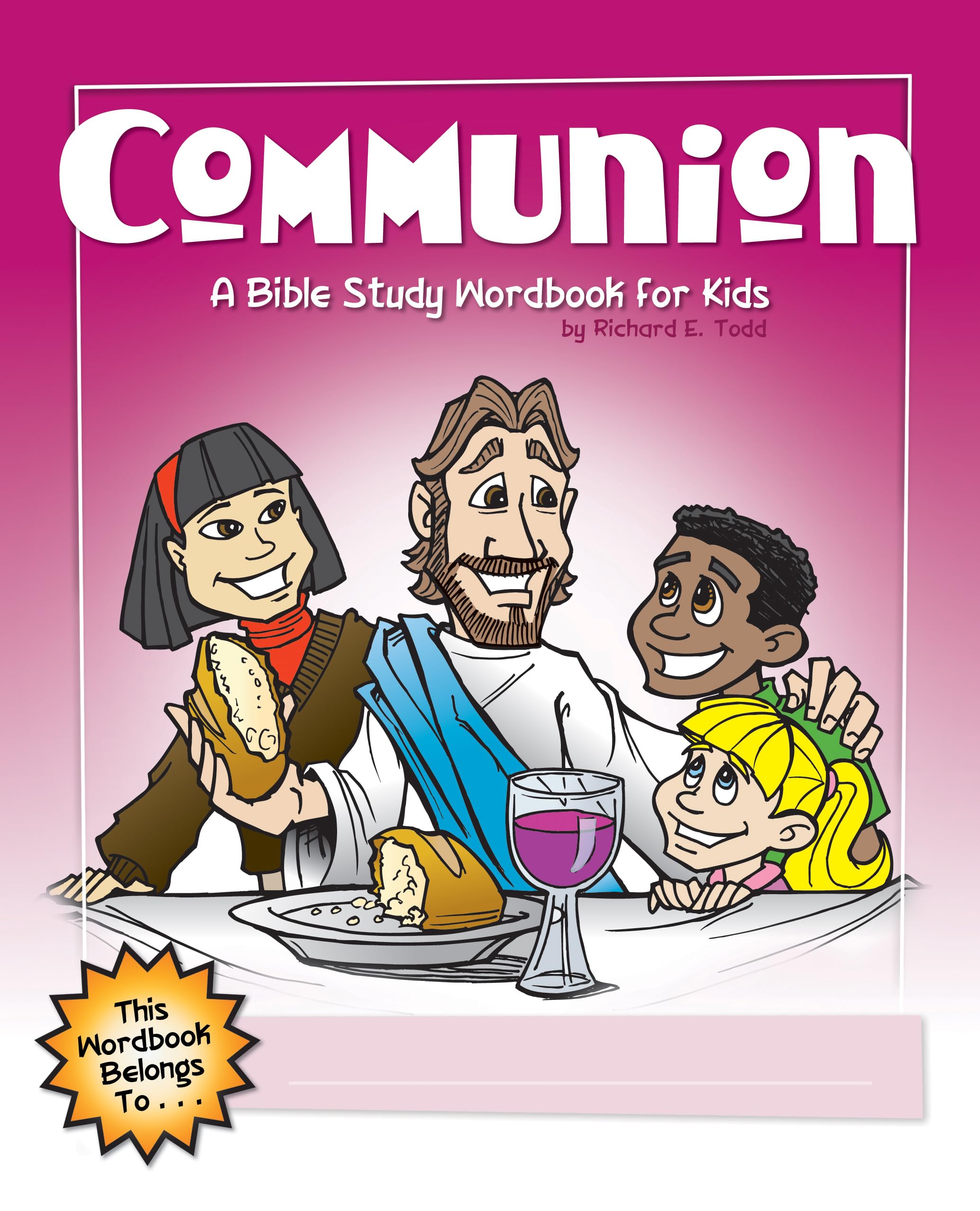 Communion: A Bible Study Wordbook for Kids (Word Book Grades 2-5, 2 ...
