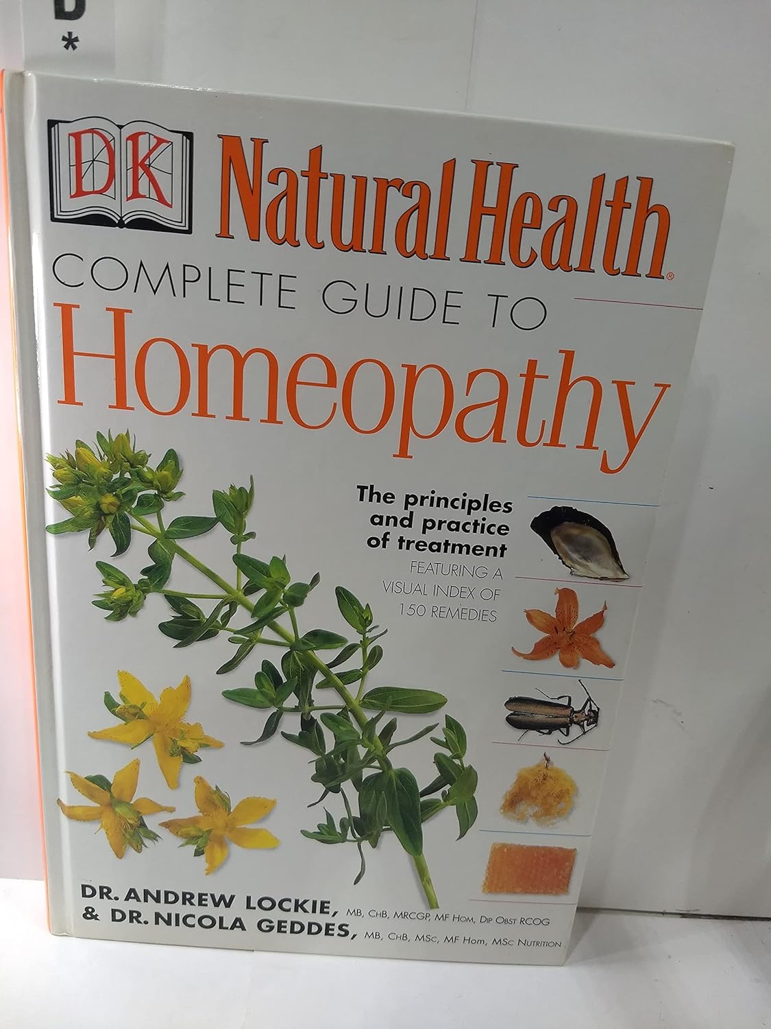 Complete Guide to Homeopathy: The Principles and Practice of Treatment ...