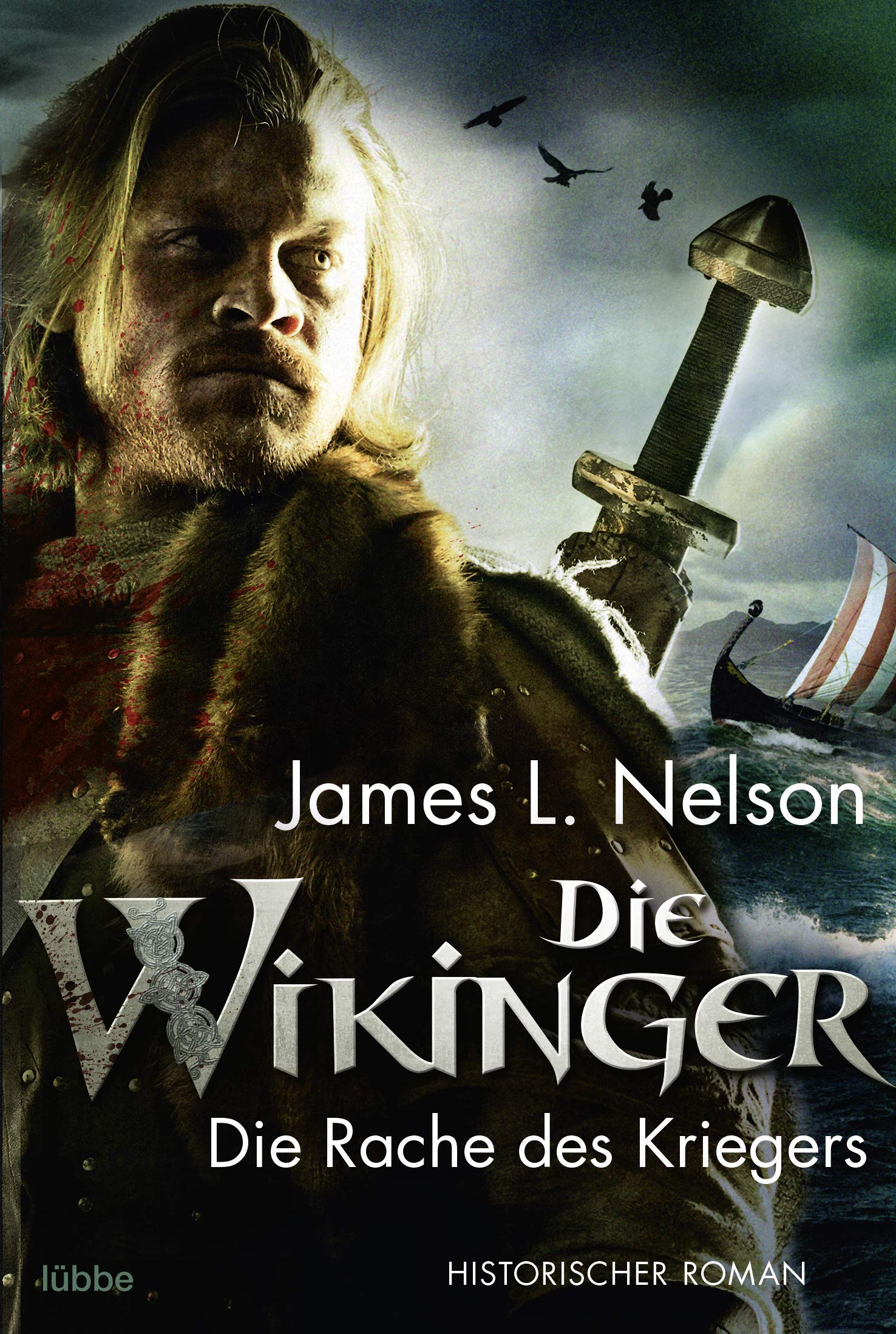 Die Wikinger - Die Rache des Kriegers: Historischer Roman (Nordmann-Saga, Band 3) : Nelson ...