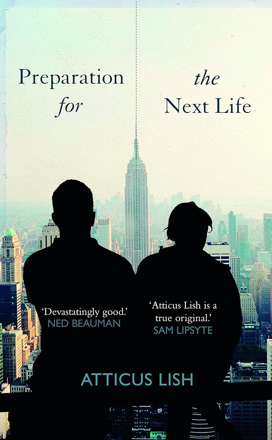 Preparation for the Next Life: Atticus Lish: 9781780747774: Amazon.com: Books
