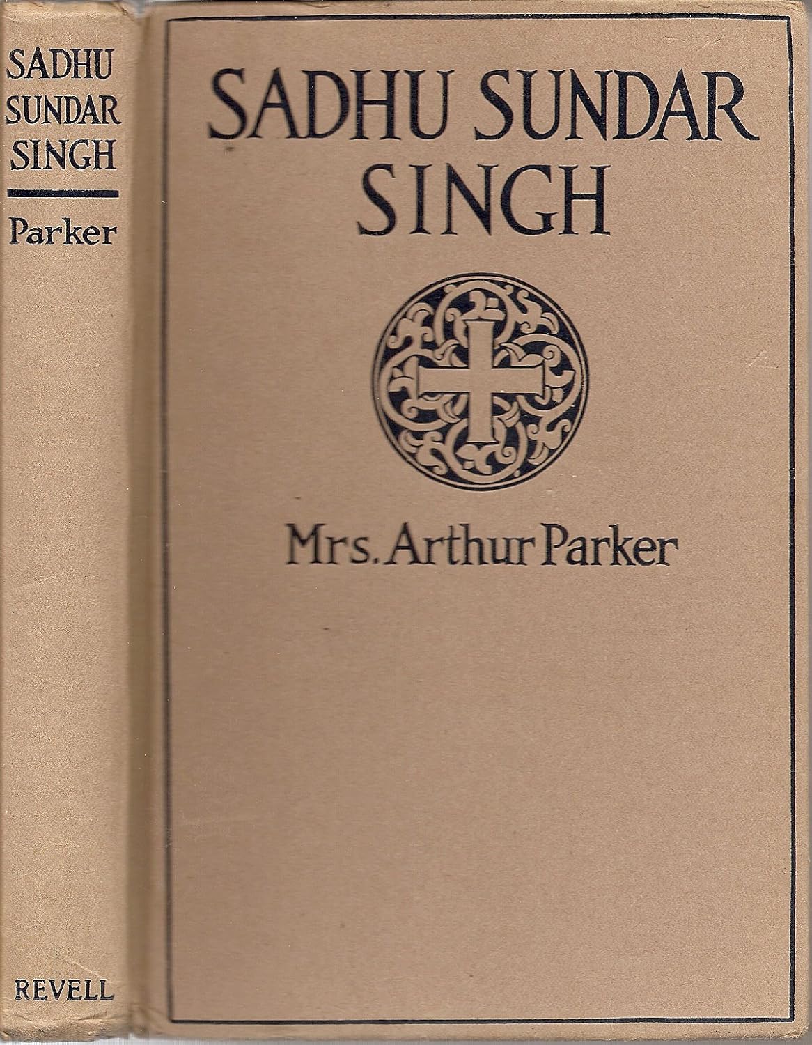 Sadhu Sundar Singh: Mrs. Arthur Parker: Amazon.com: Books