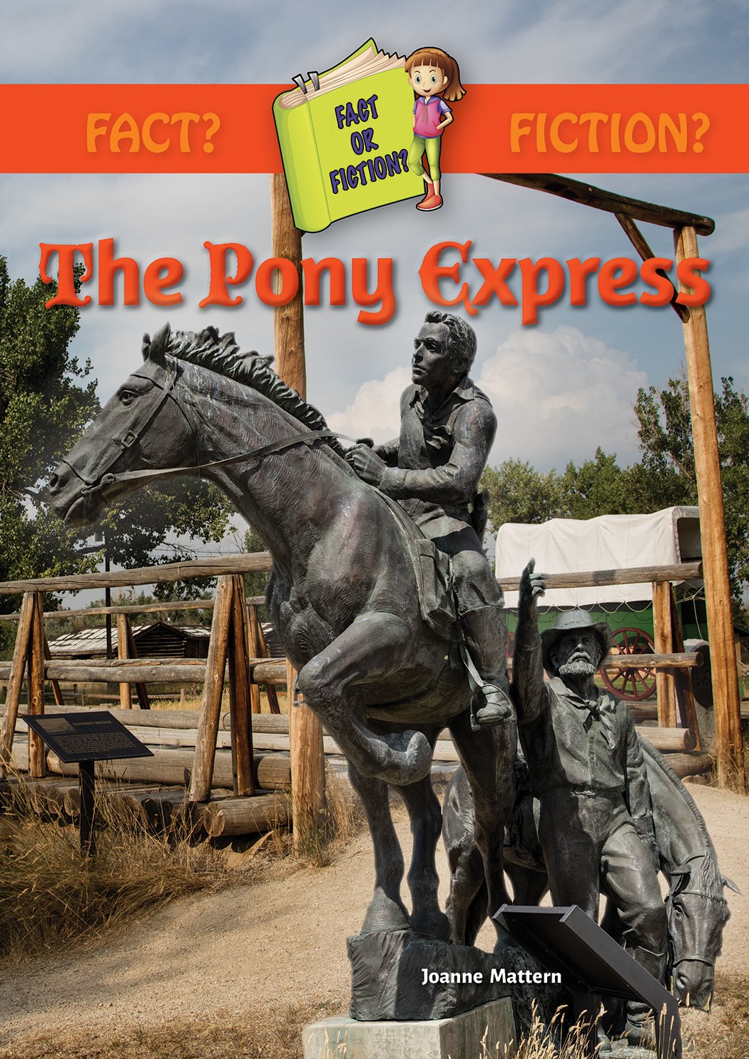 The Pony Express (Fact Or Fiction?): Joanne Mattern: 9781612289649 ...