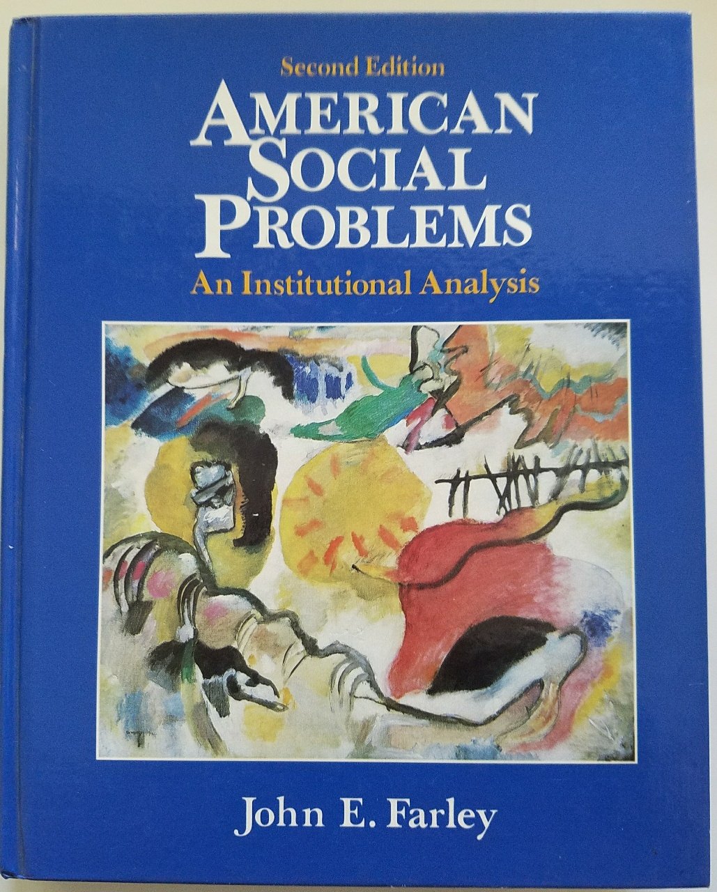 American Social Problems: An Institutional Analysis: Farley, John E ...