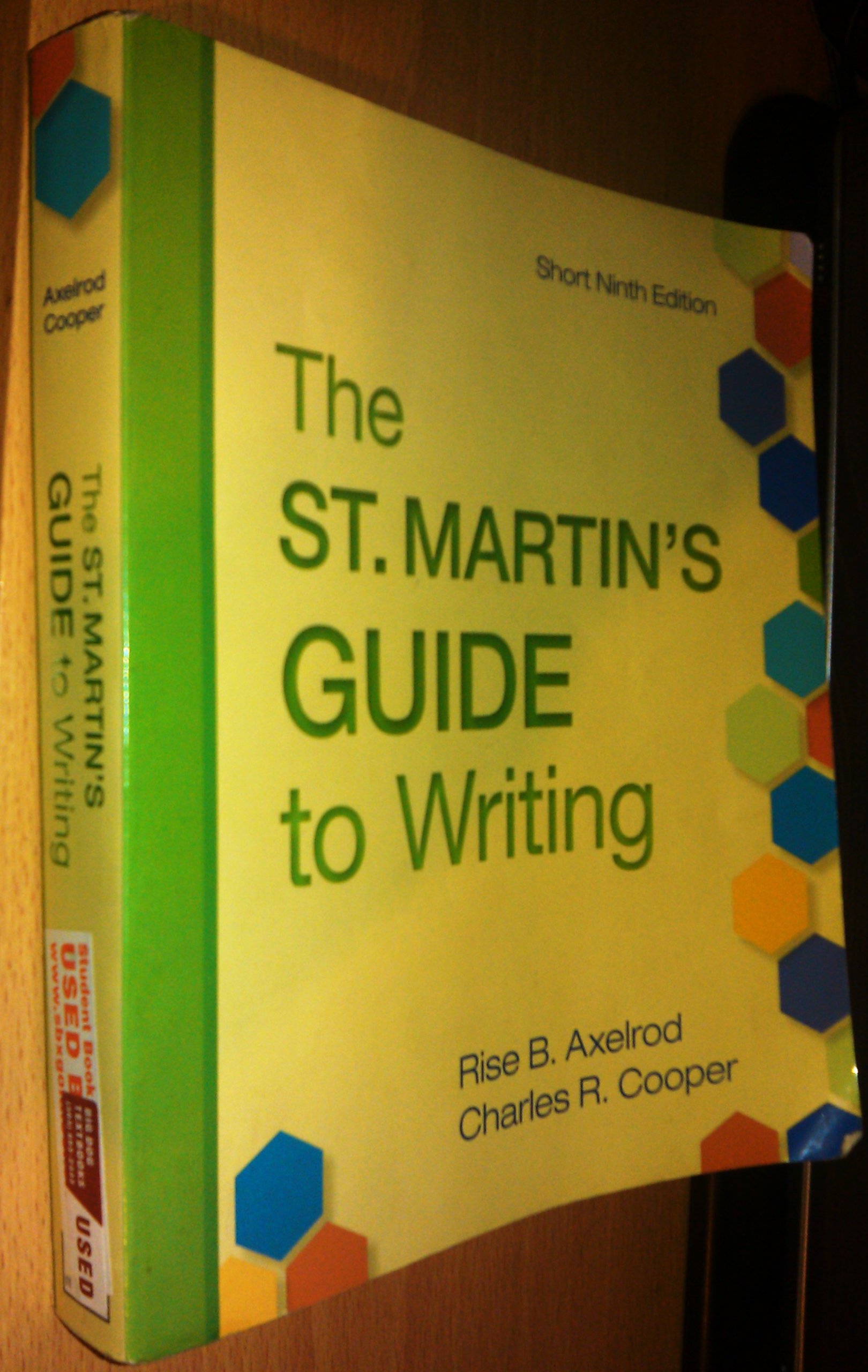 The St. Martin's Guide to Writing: Short Edition: Axelrod, Rise B ...