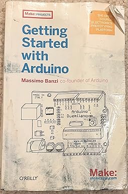 Getting Started with Arduino (Make: Projects): Banzi, Massimo: 9780596155513: Amazon.com: Books