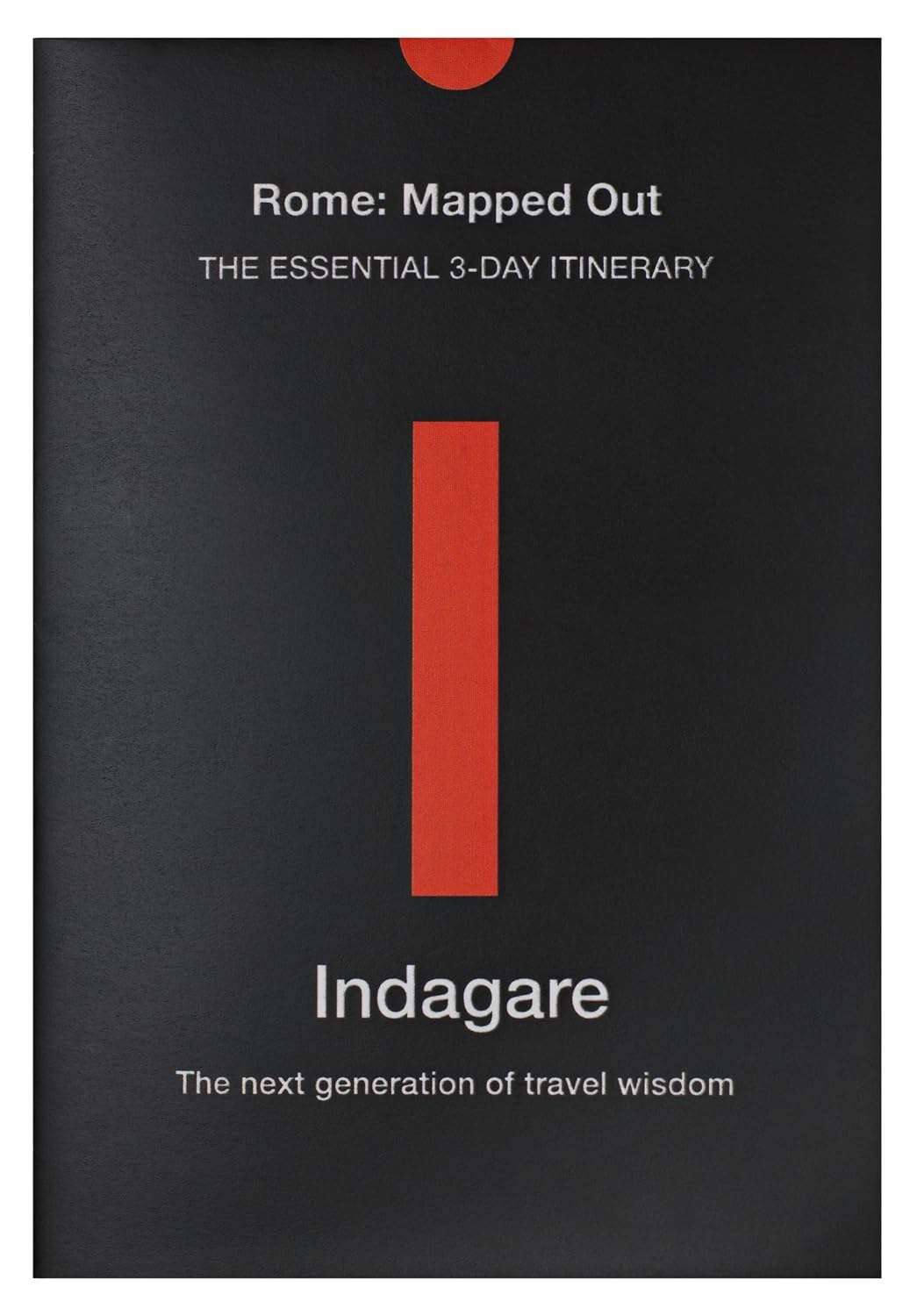 Indagare Mapped Out City Guide: Rome: Indagare Travel: 9780983079927 ...