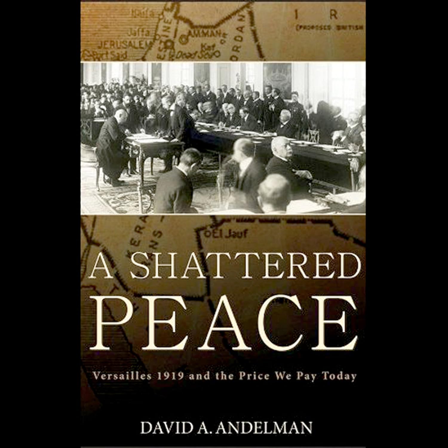 Amazon.com: A Shattered Peace (Audible Audio Edition): David Andelman ...