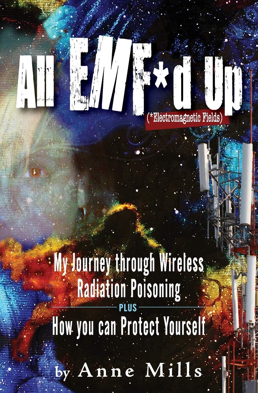 Amazon.com: All EMF*d Up (*Electromagnetic Fields): My Journey Through ...