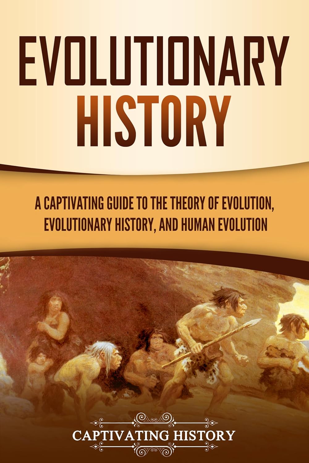 Evolutionary History: A Captivating Guide to the Theory of Evolution ...