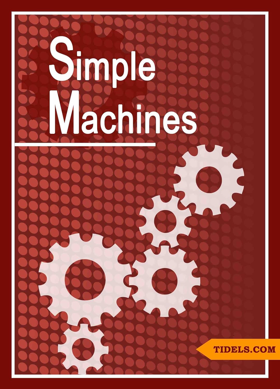 Amazon.com: Simple Machines (Science) eBook : Tidels: Kindle Store
