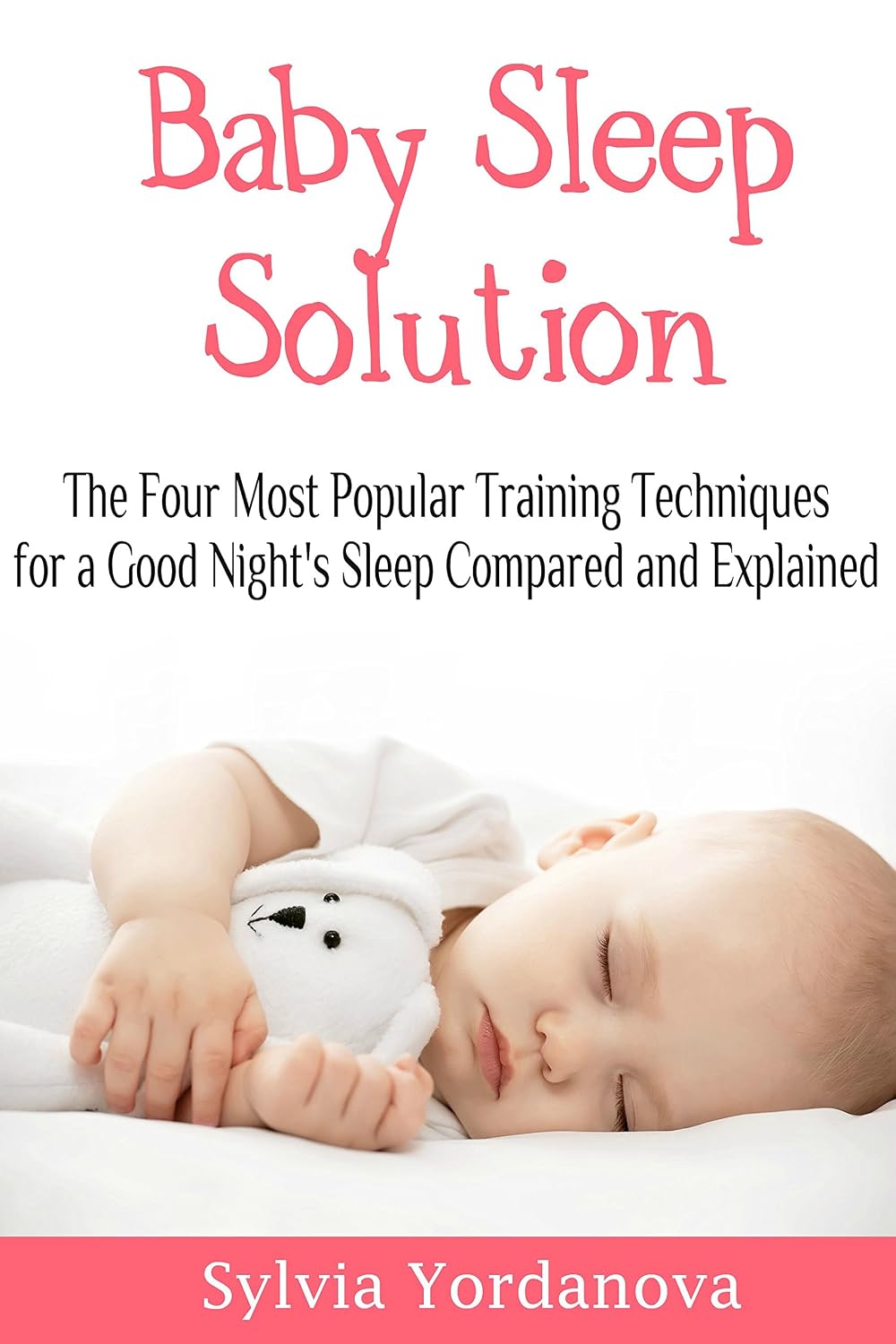 Amazon.com: Baby Sleep Solution: The Four Most Popular Training ...
