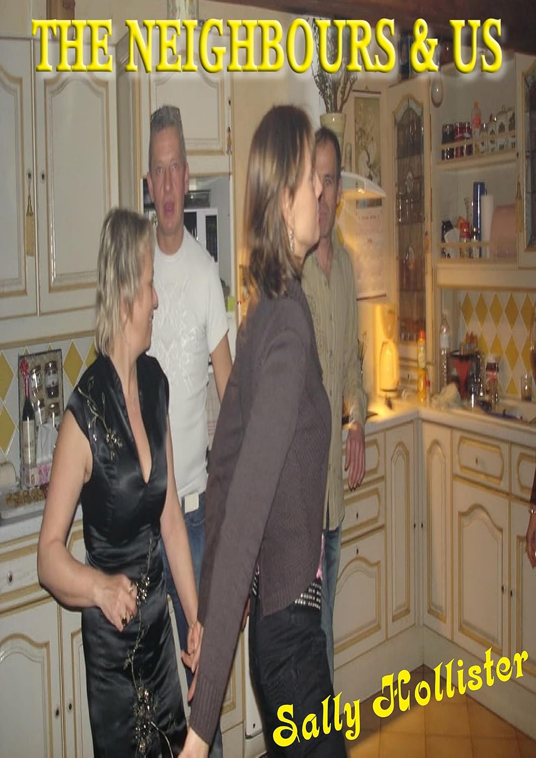 Amazon.co.jp: The Neighbours & Us (English Edition) 電子書籍: Hollister ...