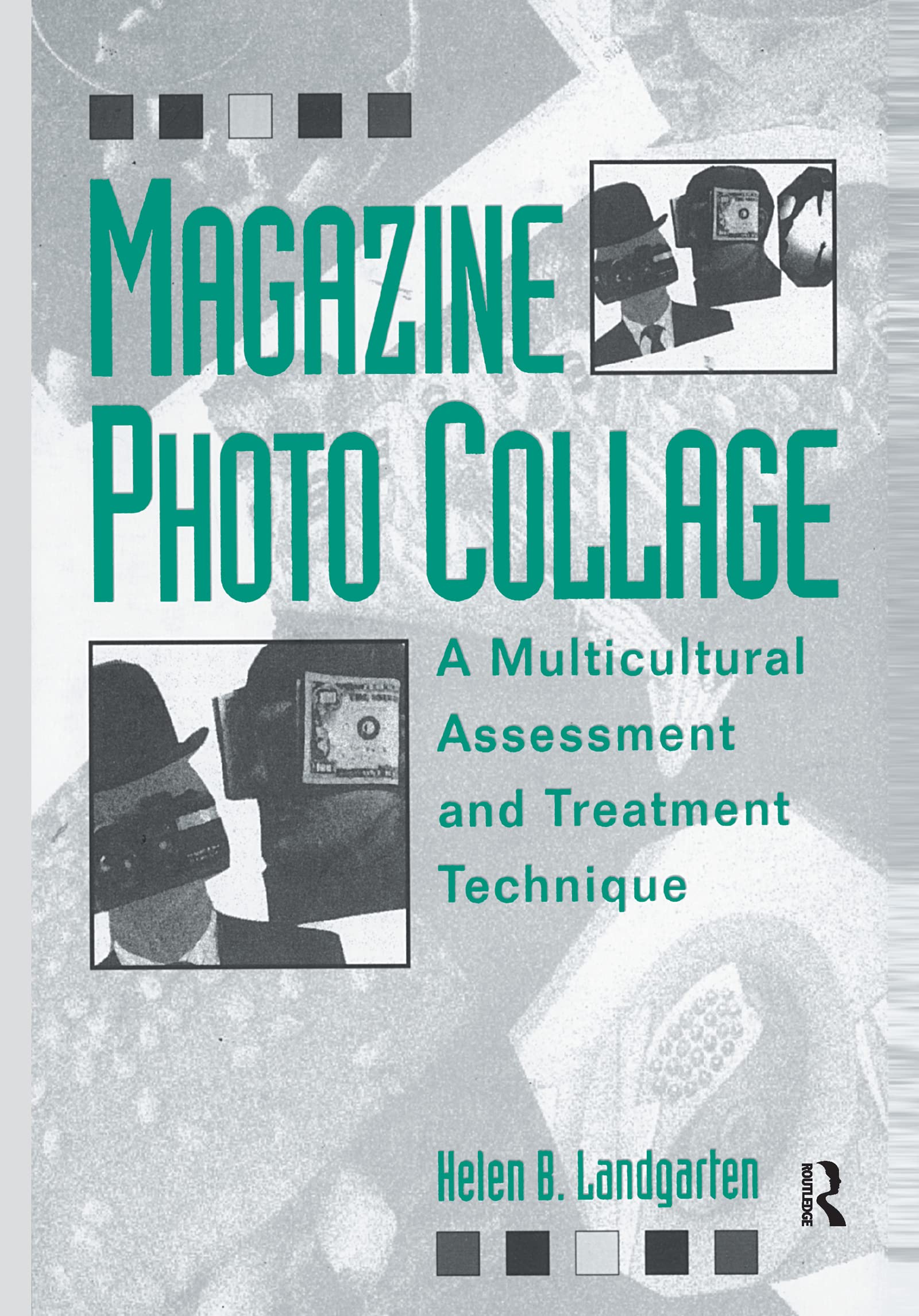 Magazine Photo Collage: A Multicultural Assessment And Treatment ...