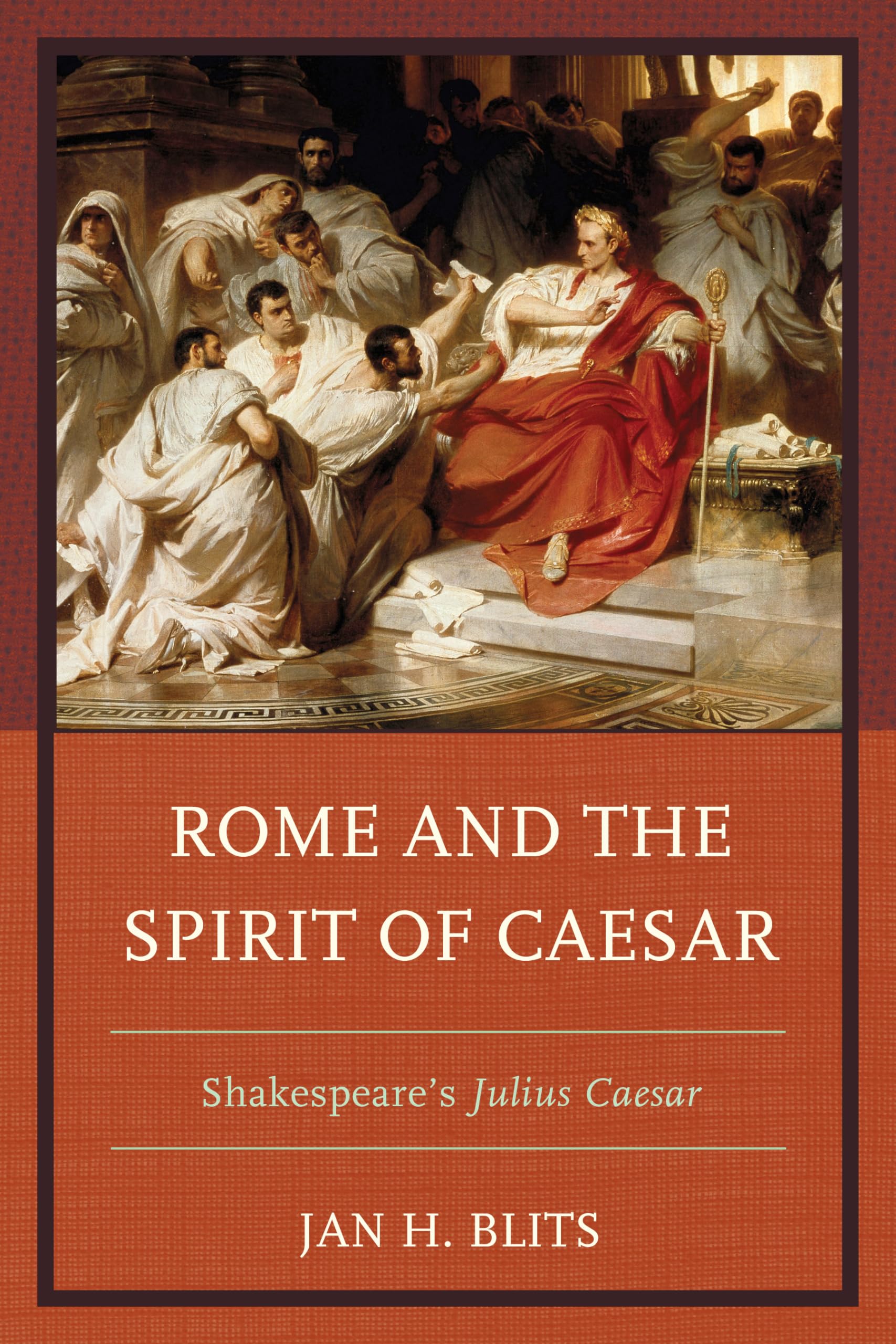 Snapklik.com : Rome And The Spirit Of Caesar: Shakespeares Julius Caesar