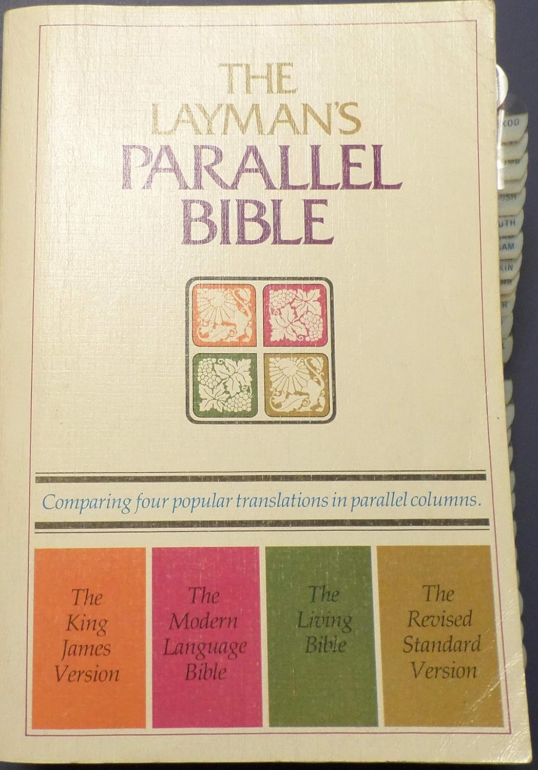 The Layman's Parallel Bible: King James Version, Modern Language Bible ...