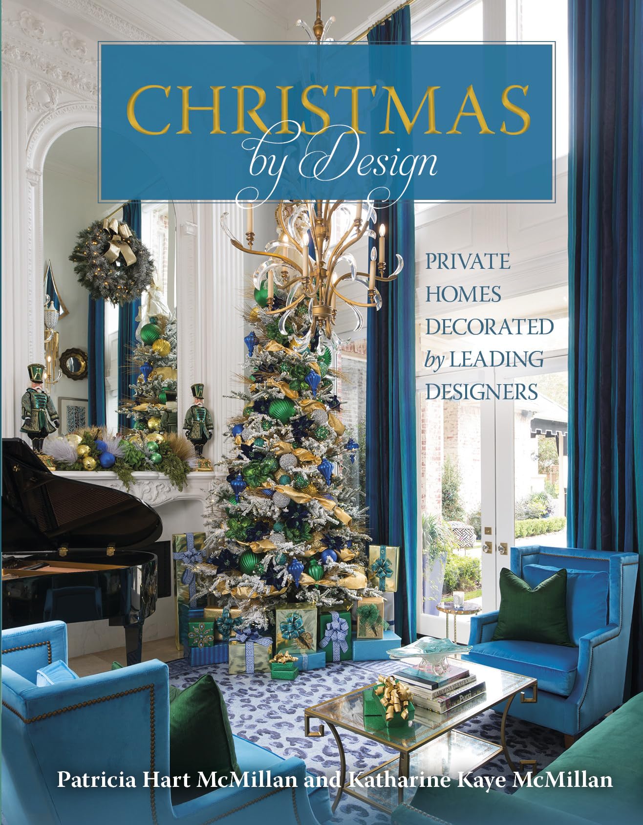Christmas by Design: Private Homes Decorated by Leading Designers ...