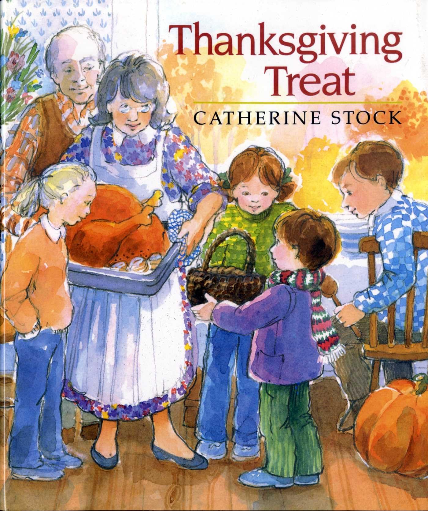 Thanksgiving Treat: Stock, Catherine, Stock, Catherine: 9780689717260 ...
