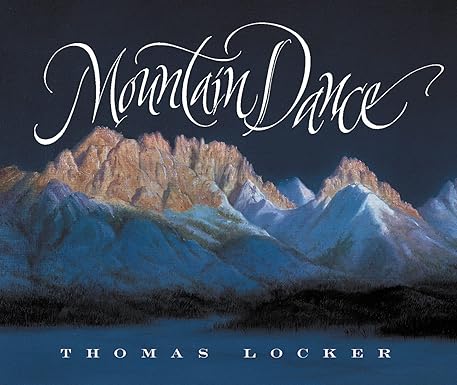 Mountain Dance (Avenues): Thomas Locker: 9780152026226: Amazon.com: Books