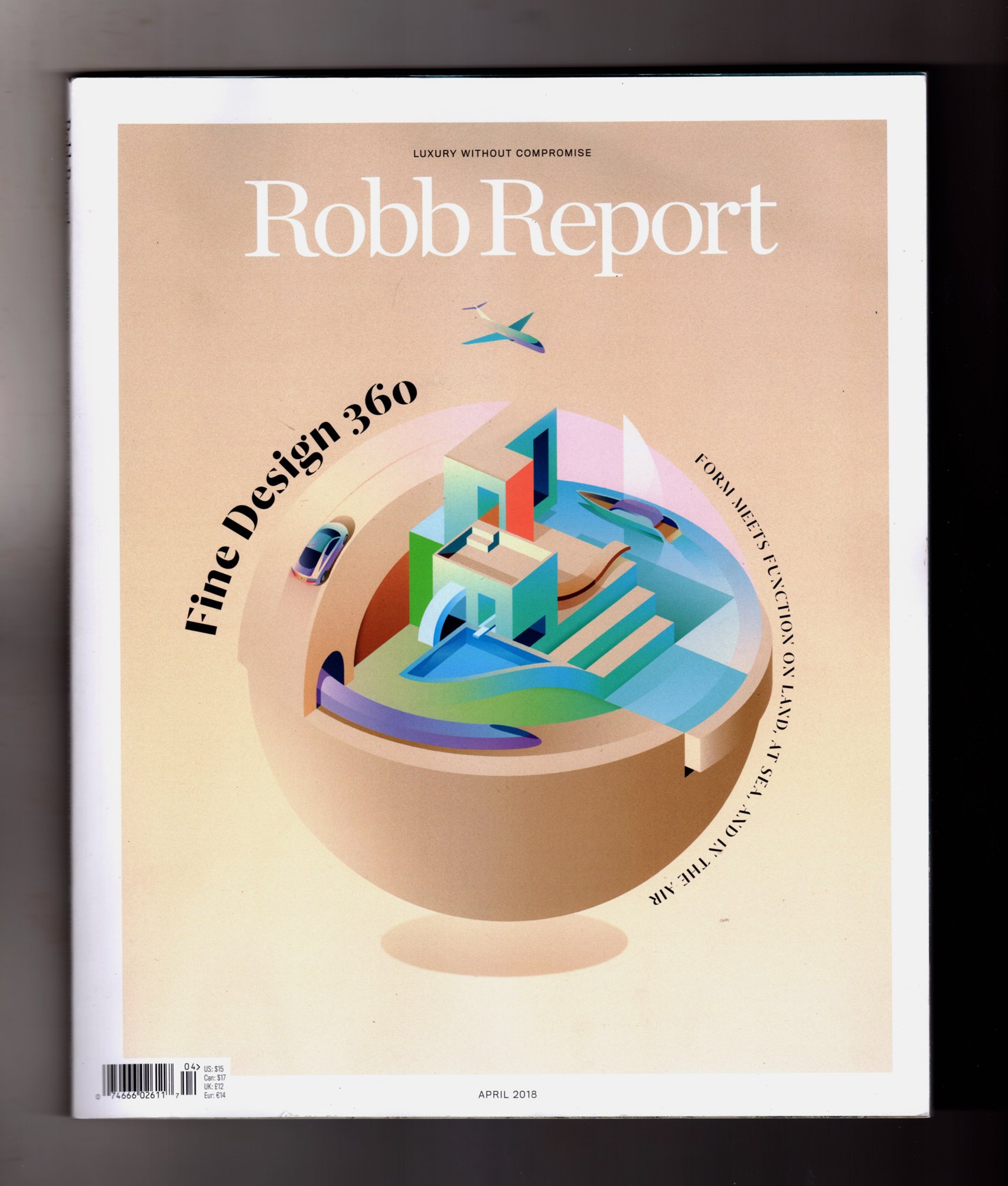Robb Report Magazine (April, 2018) Fine Design 360 Issue: Amazon.com: Books