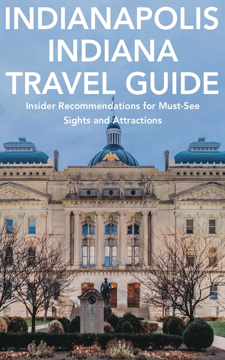 Amazon | Indianapolis, Indiana Travel Guide: Insider Recommendations ...