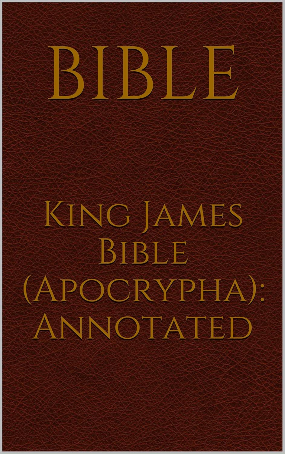 King James Bible (Apocrypha): Annotated - Kindle edition by Bible, KJV ...