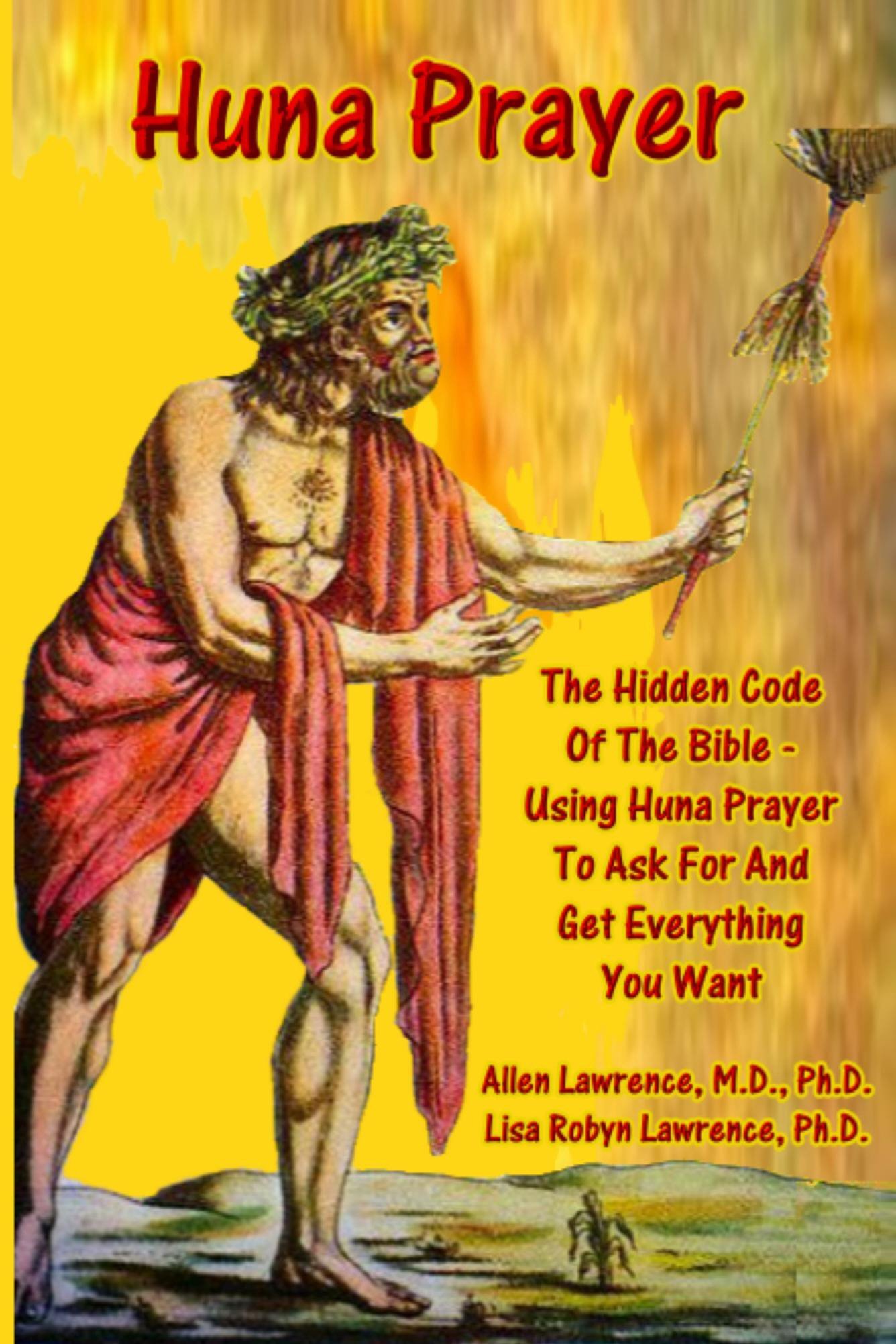 Buy Huna Prayer The Hidden Code Of The Bible Using Prayer To Ask For buy-huna-prayer-the-hidden-code-of-the-bible-using-prayer-to-ask-for