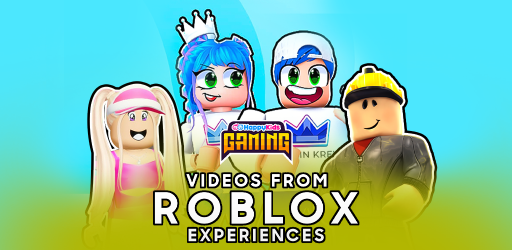 HappyKids Gaming: Videos from Roblox Experiences - App on Amazon Appstore