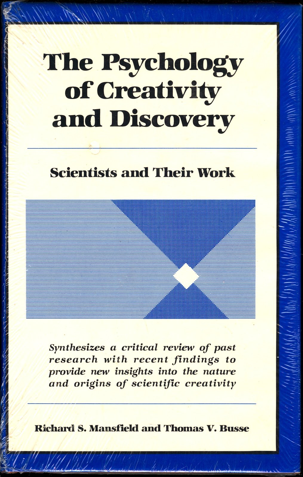 The Psychology of Creativity and Discovery: Scientists and Their Work ...