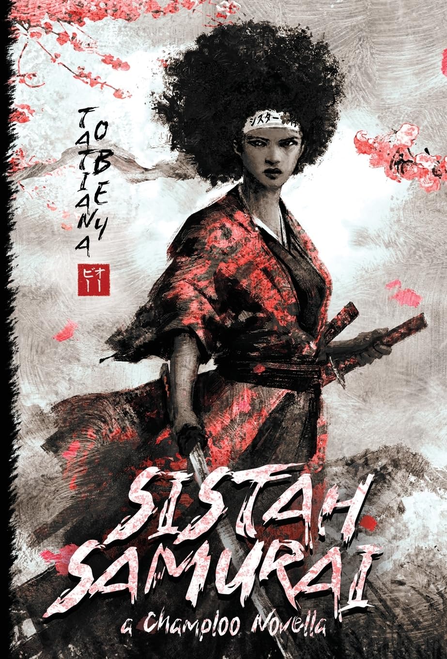 Publication: Sistah Samurai: A Champloo Novella