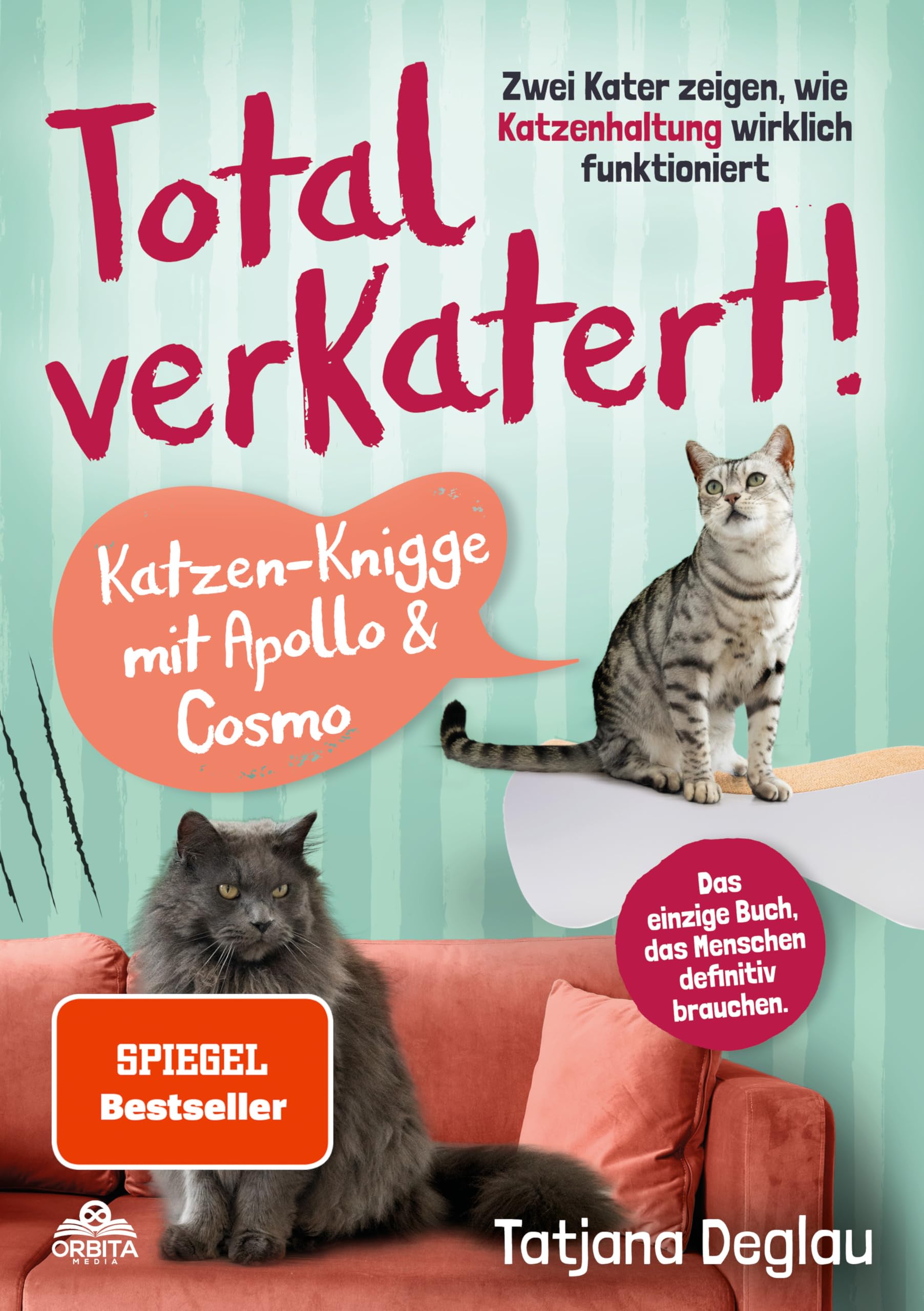 Total verkatert! Katzen-Knigge mit Apollo & Cosmo: Zwei Kater zeigen ...