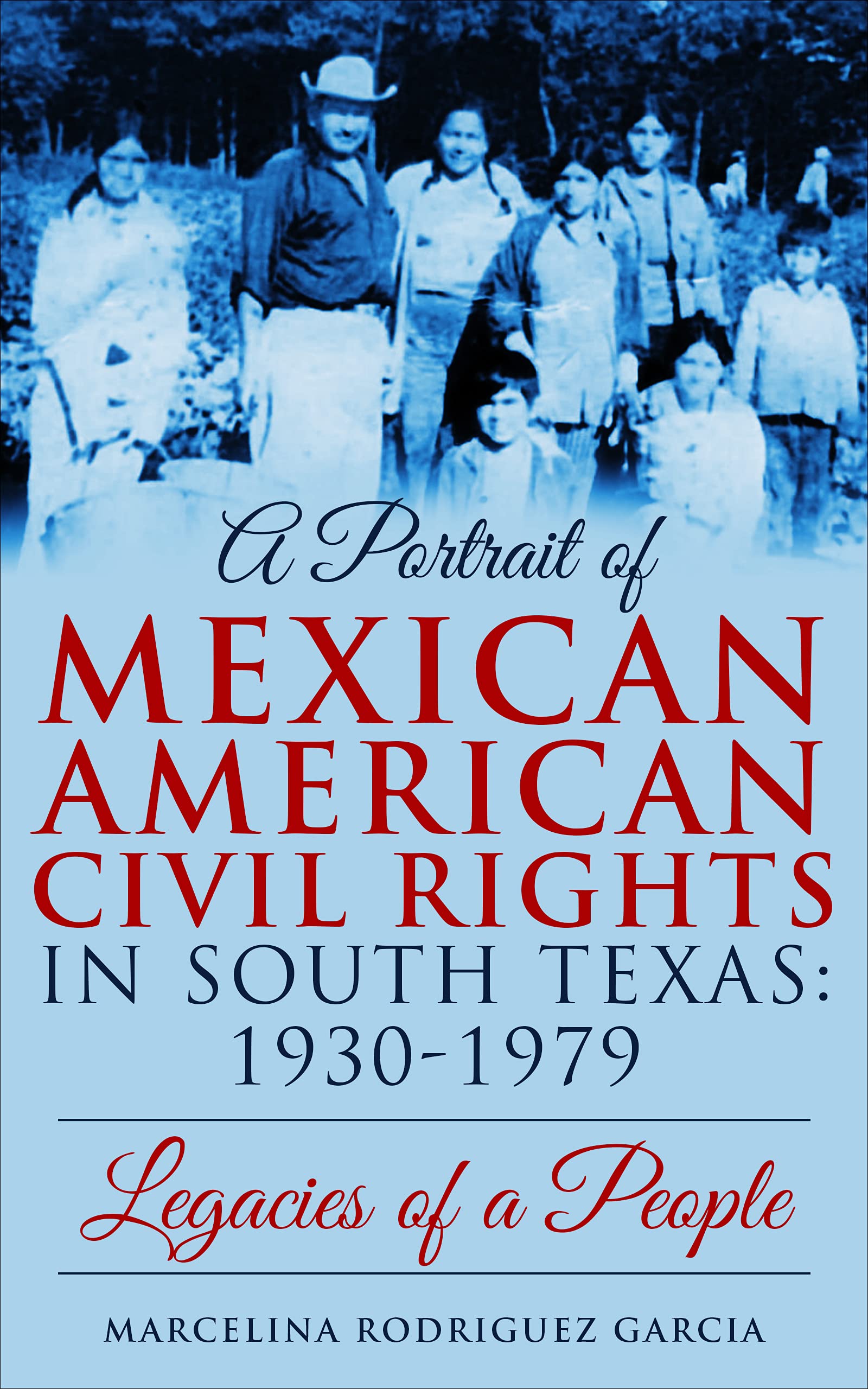 Buy A PORTRAIT OF MEXICAN AMERICAN CIVIL RIGHTS IN SOUTH TEXAS: 1930 ...