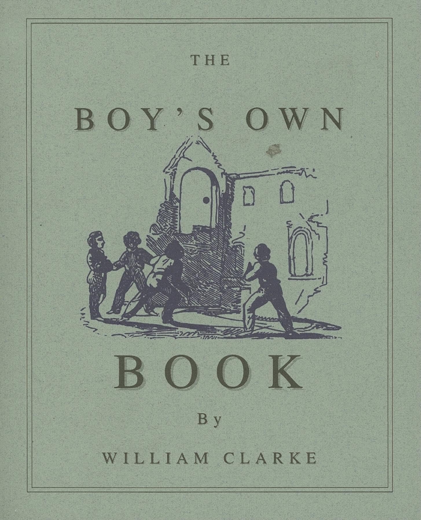 Boy's Own Book (Applewood Books): Clarke, William: 9781557095053 ...
