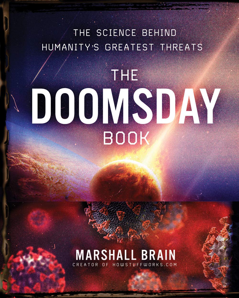 The Doomsday Book: The Science Behind Humanity's Greatest Threats ...