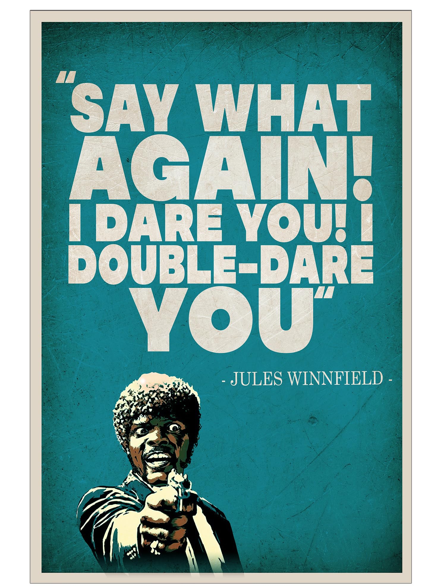 Say What Again I Dare You