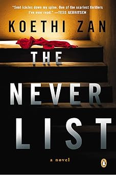 Amazon.com: The Never List: A Novel: 9780143125587: Zan, Koethi: Books
