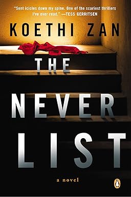 Amazon.com: The Never List: A Novel: 9780143125587: Zan, Koethi: Books