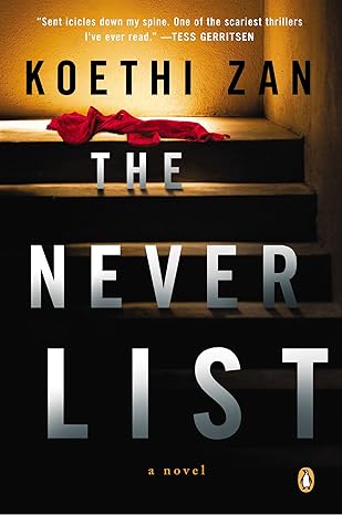 Amazon.com: The Never List: A Novel: 9780143125587: Zan, Koethi: Books
