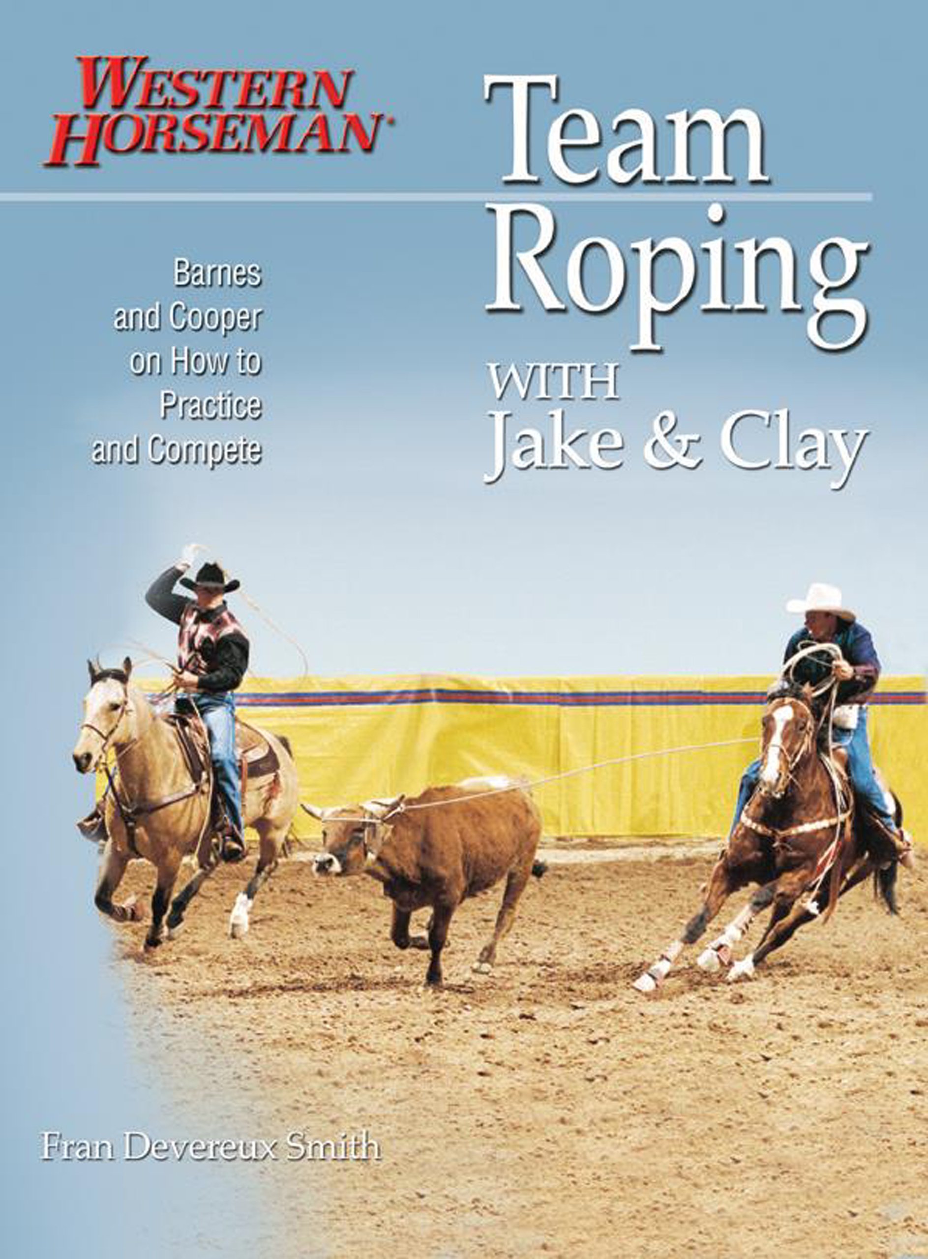 Amazon | Team Roping With Jake and Clay: Barnes and Cooper on How to ...