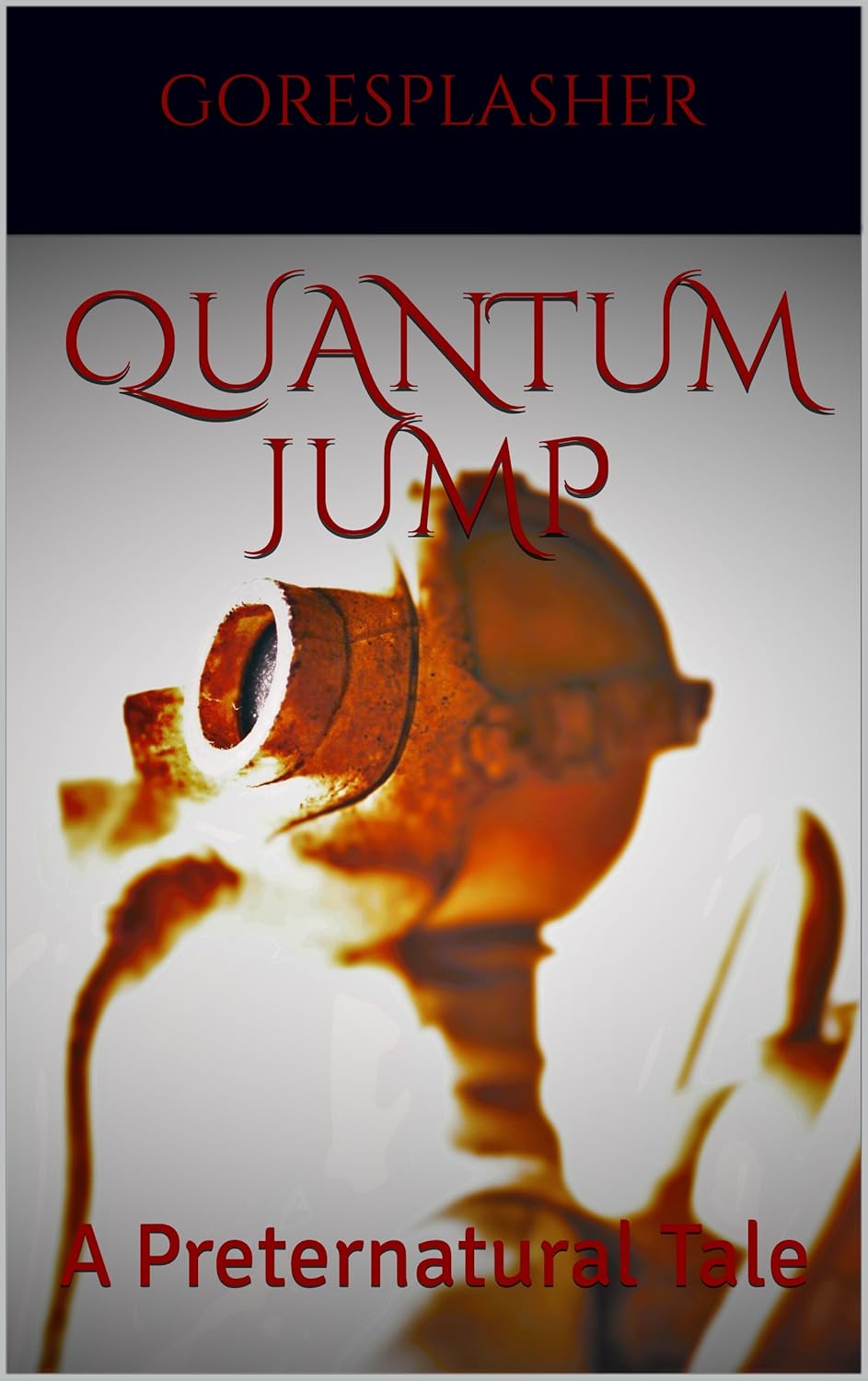 Amazon.com: Quantum Jump: A Preternatural Tale eBook : GORESPLASHER ...