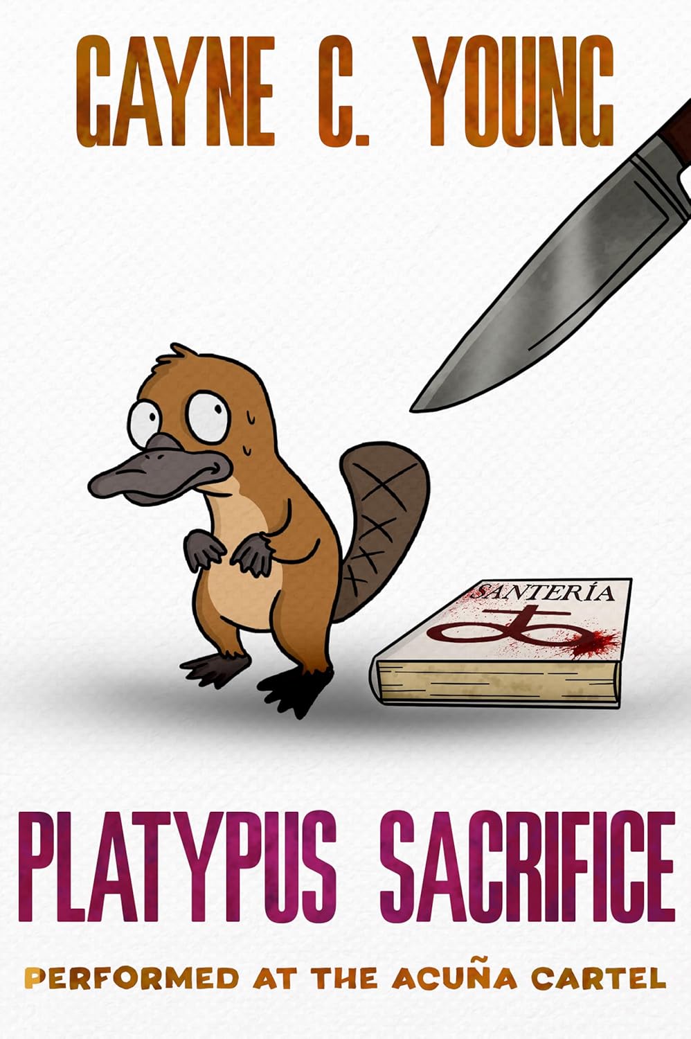 Amazon.com: Platypus Sacrifice Performed at the Acuña Cartel : A Jett ...