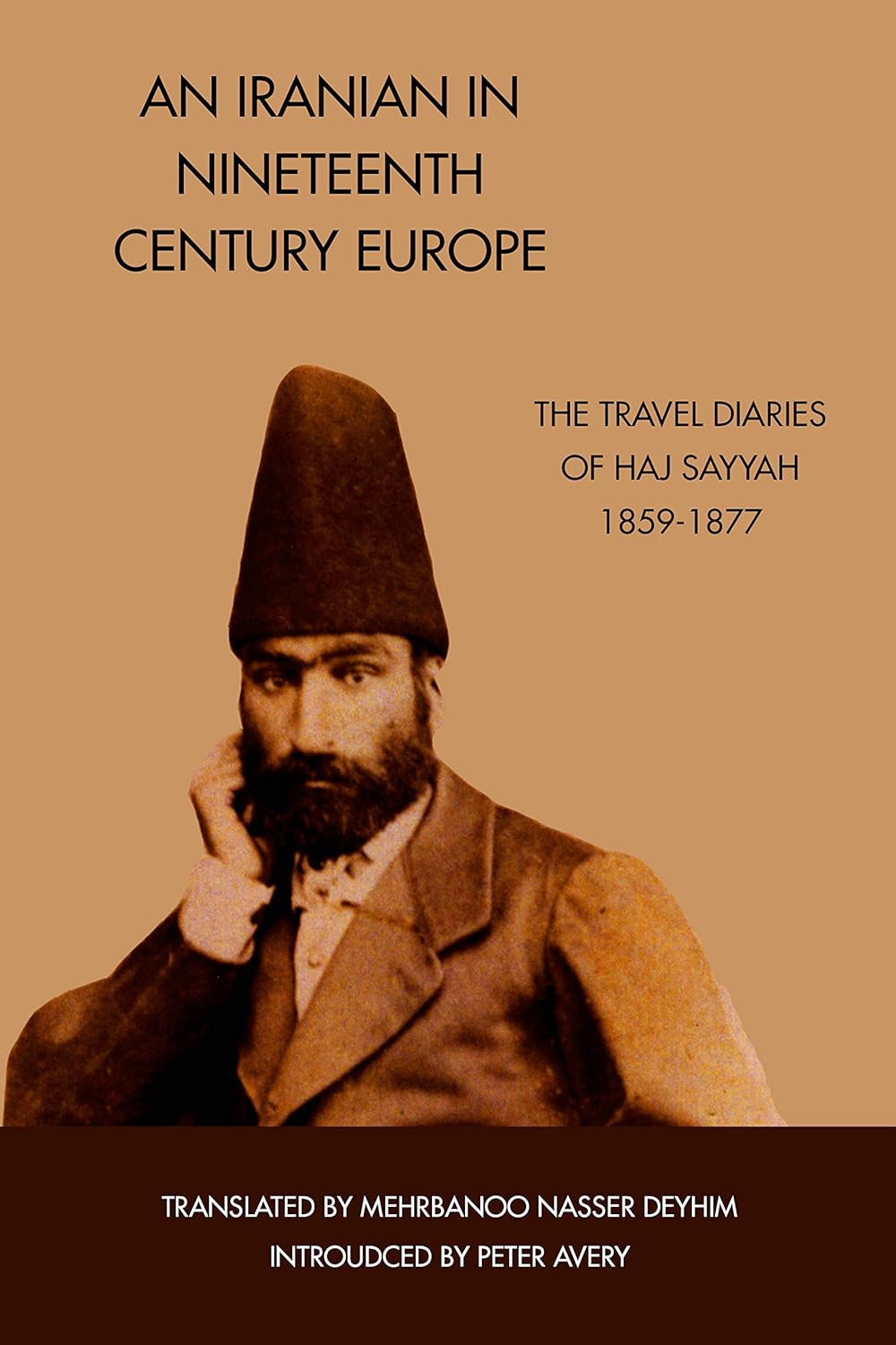 An Iranian in Nineteenth Century Europe: The Travel Diaries of Haj ...