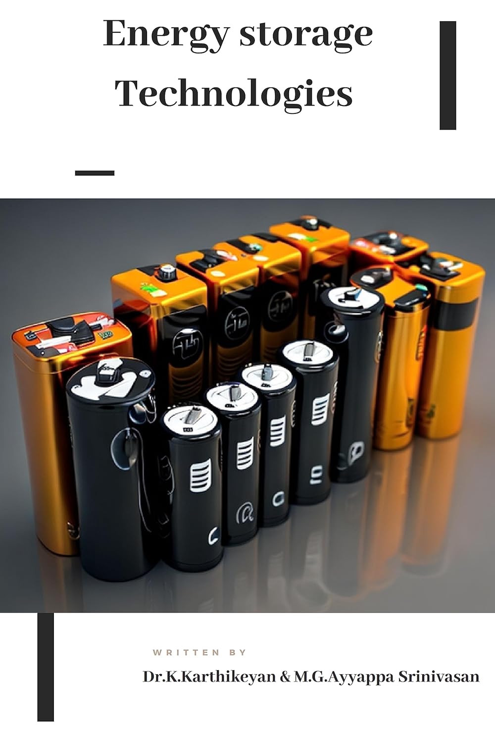 Energy storage technologies, krishnamoorthy, karthikeyan, M.G, Ayyappa ...