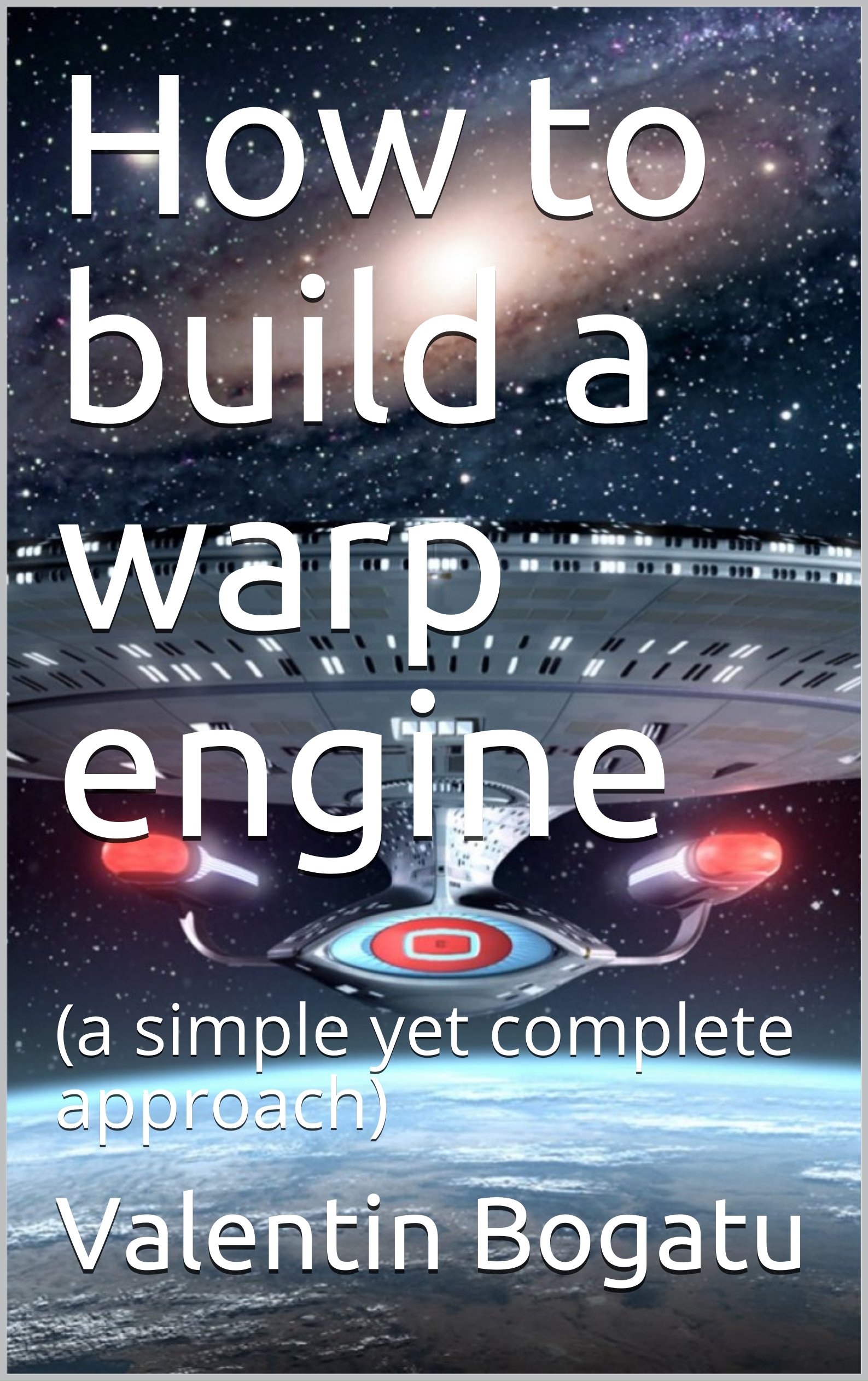 Buy How to build a warp engine: (a simple yet complete approach) Online ...