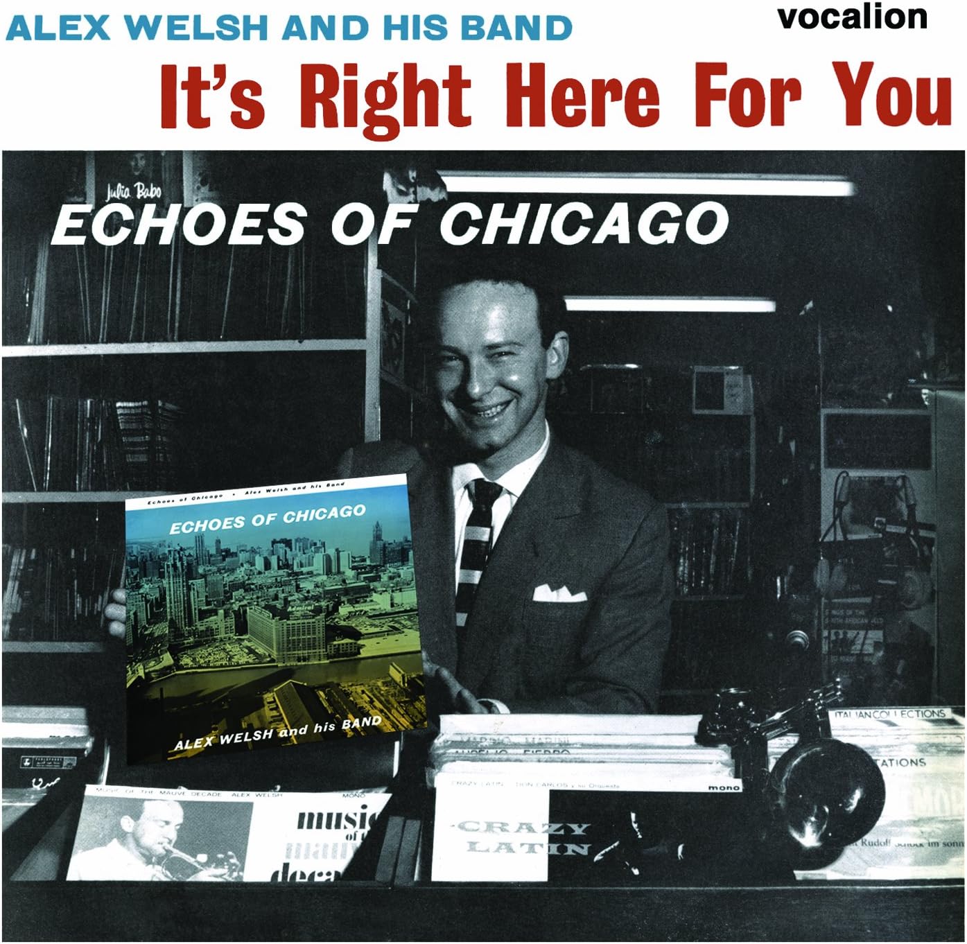 Alex Welsh & His Band It’s Right Here for You & Echoes of Chicago by ...