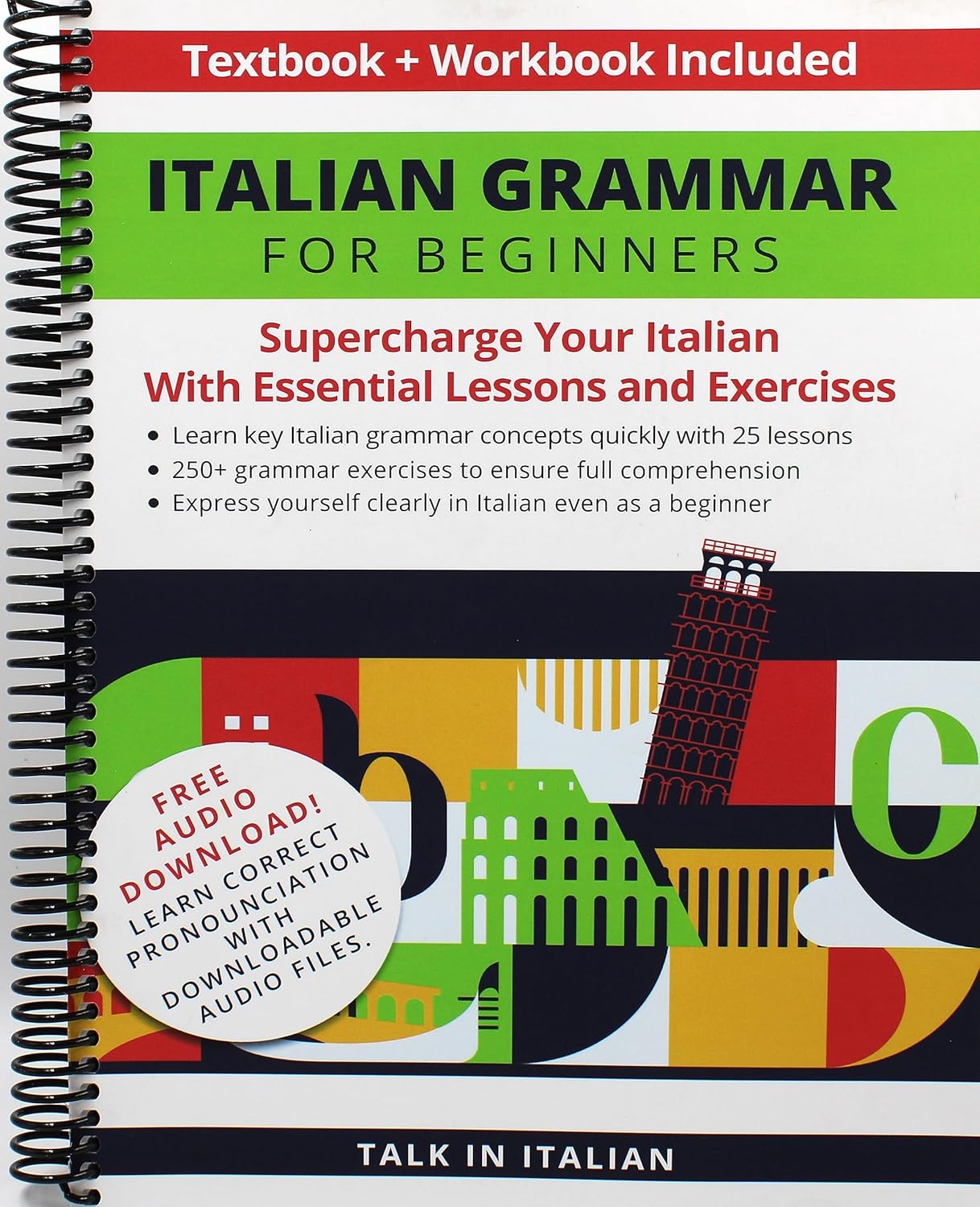 Italian Grammar for Beginners Textbook + Workbook Included: Supercharge ...