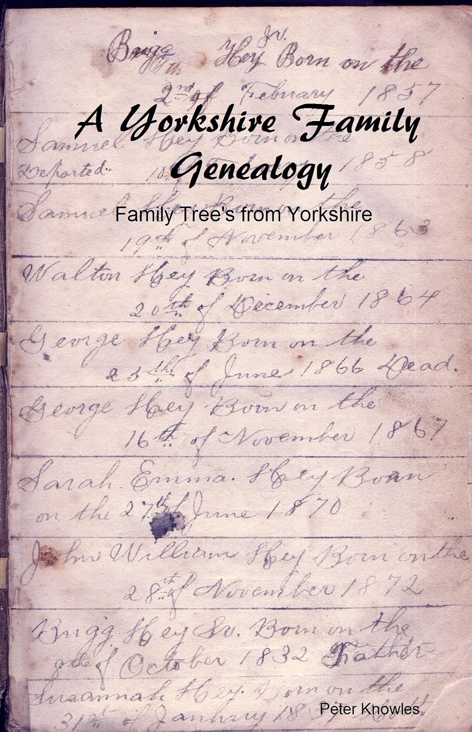 A Yorkshire Family Genealogy. Family Tree's from Yorkshire eBook ...