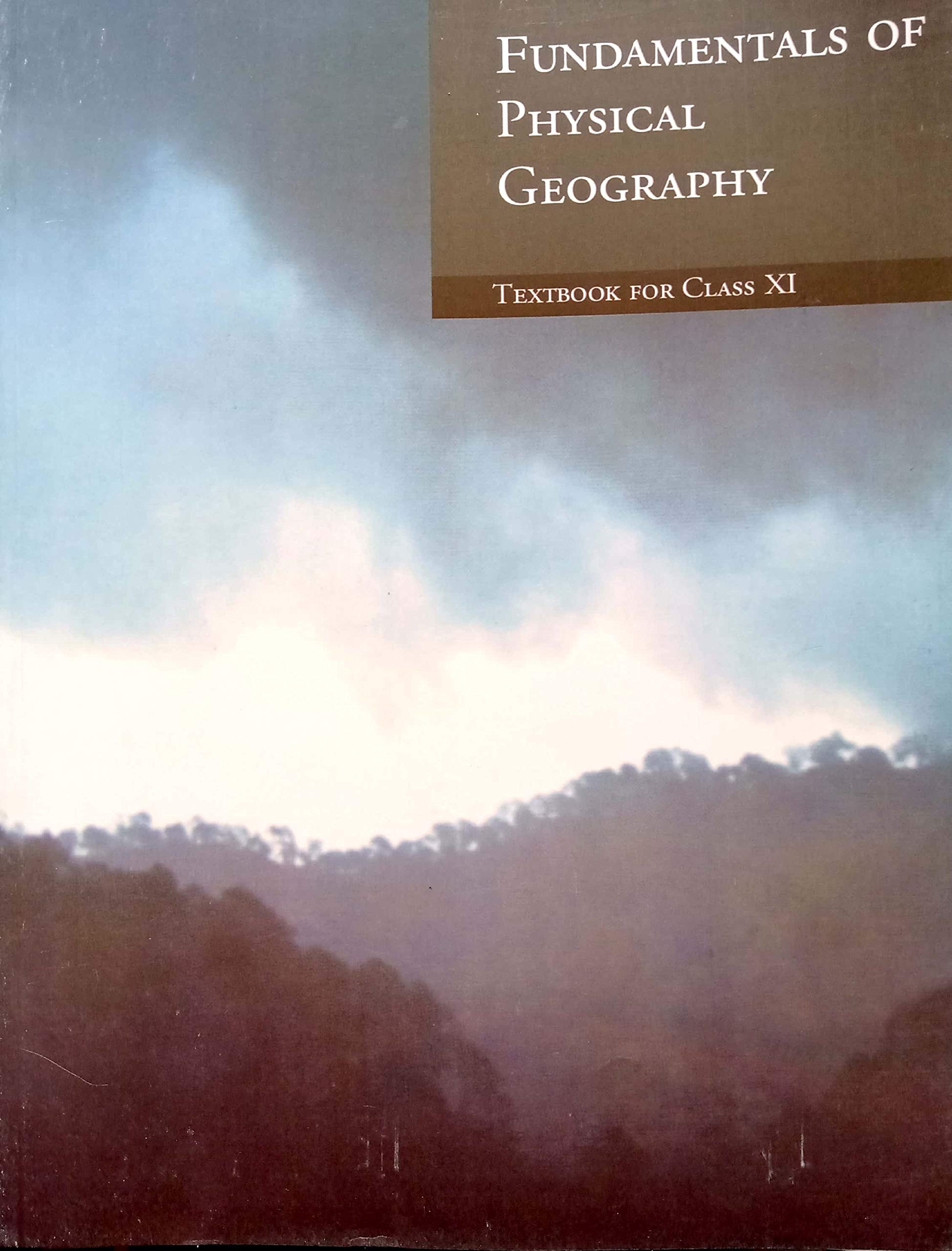 Fundamentals of Physical Geography - Textbook for Class - 11 - 11092 ...